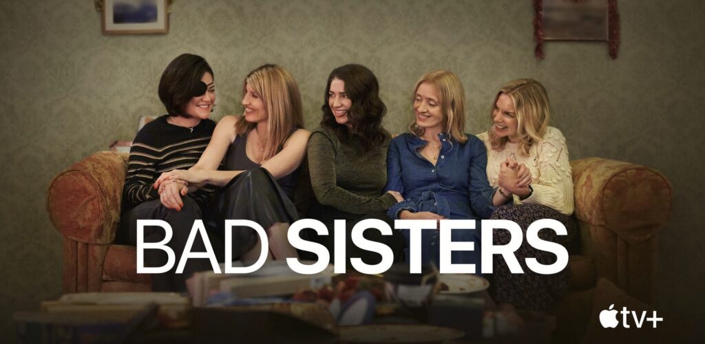 Bad Sisters - Irish gritty series • Go-to-Ireland.com