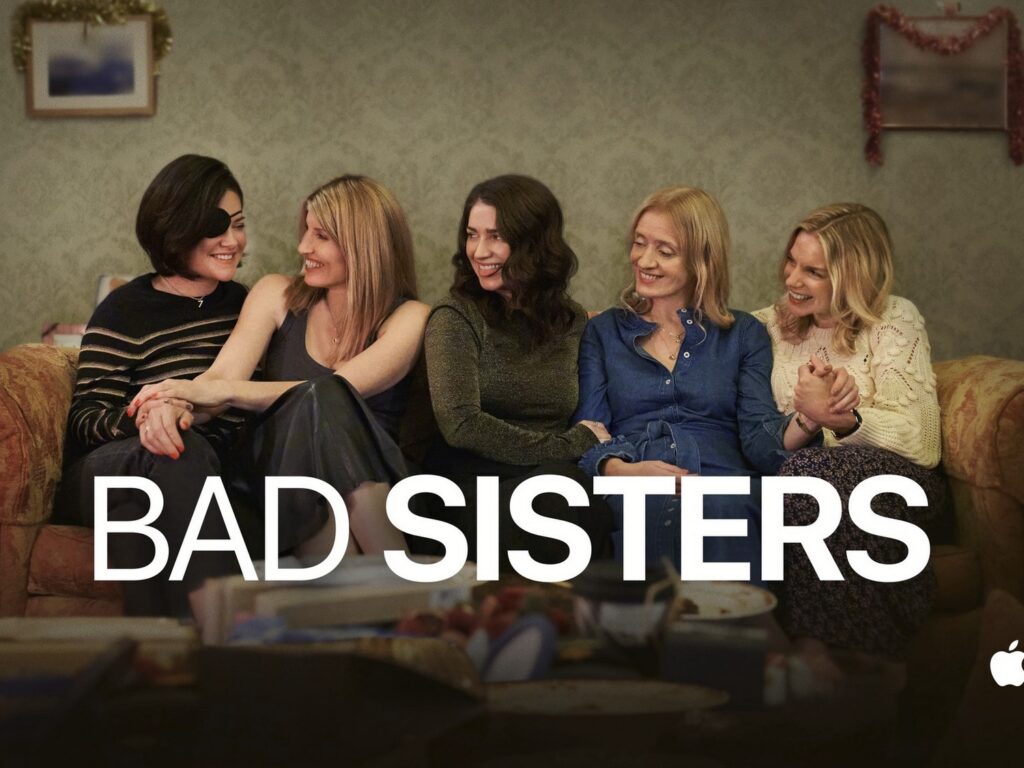Bad Sisters - Irish gritty series • Go to Ireland.com