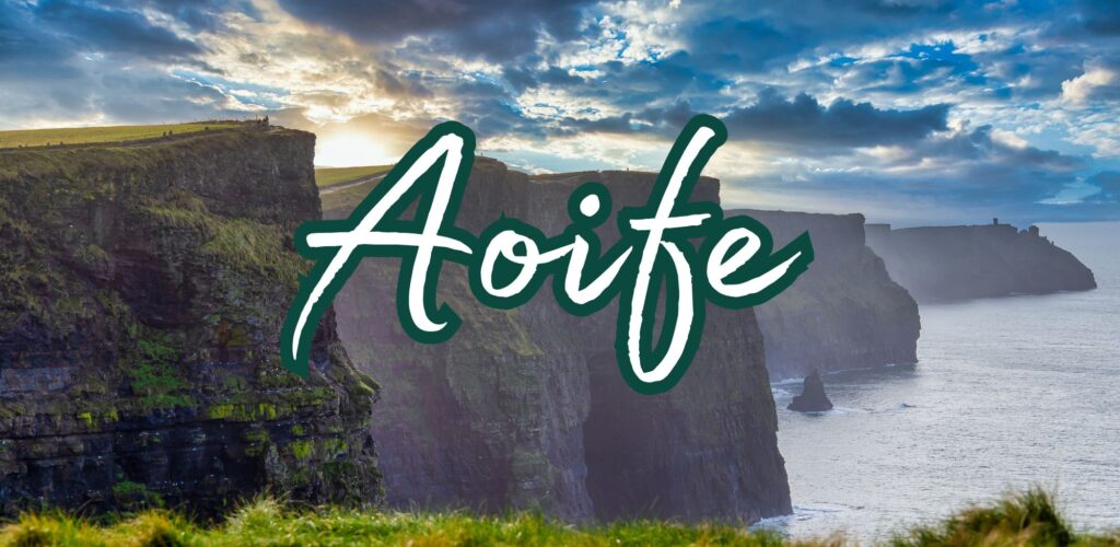 The Irish first name "Aoife • Go-to-Ireland.com