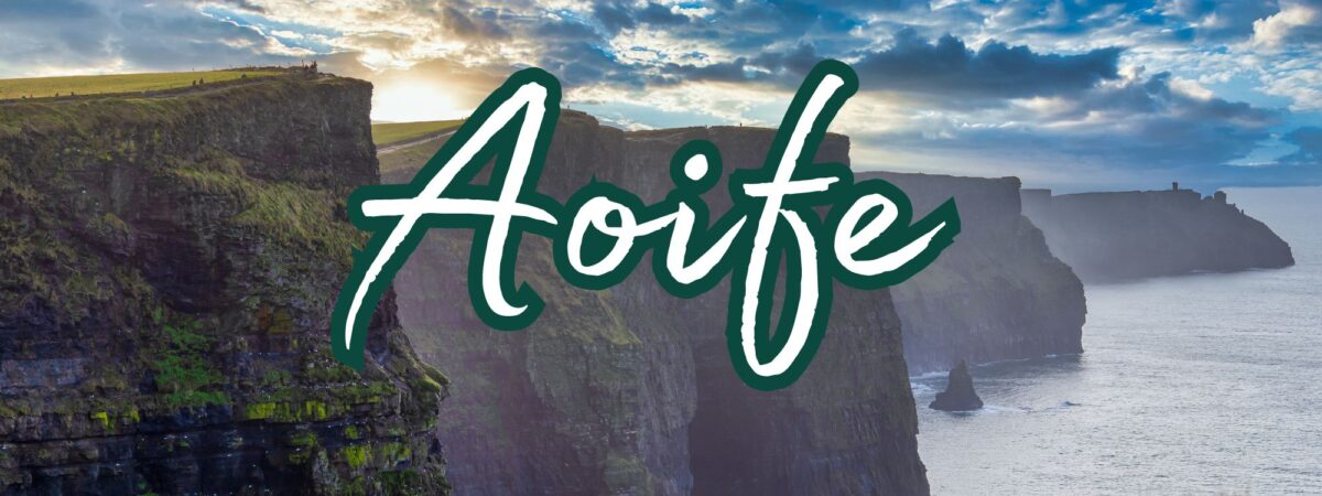 The Irish first name "Aoife • Go-to-Ireland.com